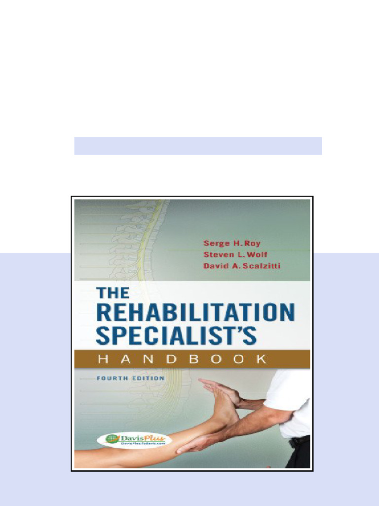 The Rehabilitation Specialist s Handbook 4th Edition Serge H. Roy Scd ...