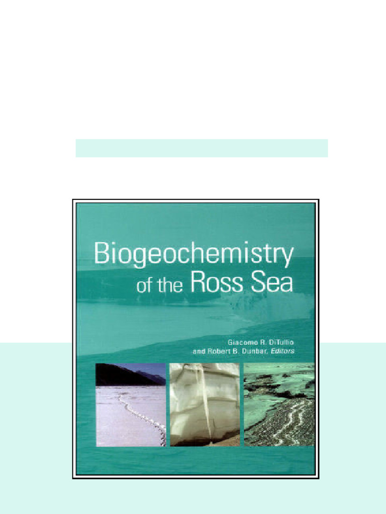 Biogeochemistry Of The Ross Sea Giacomo R Ditullio Robert B Dunbar ...