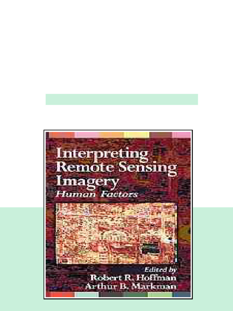 Interpreting Remote Sensing Imagery Human Factors Robert R Hoffman ...