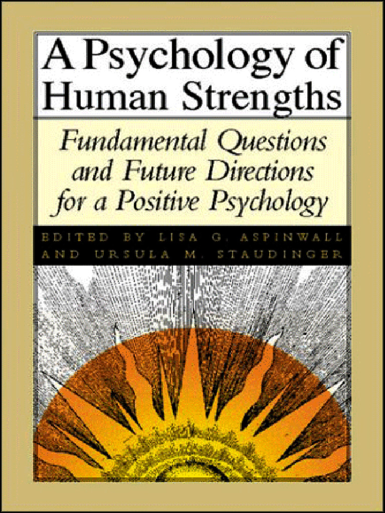 Psychology of Human Strengths Insights | PDF | Optimism | Psychology
