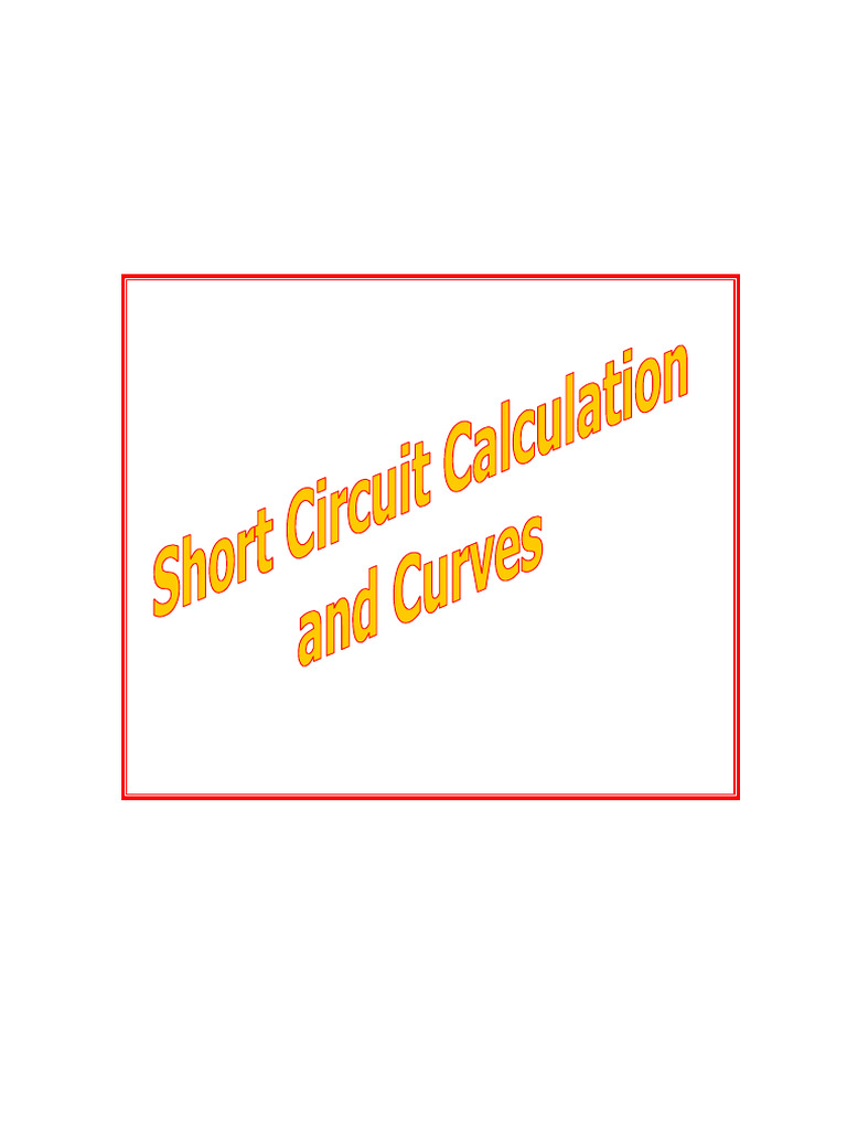 Short Circuit Calculation and Curves | PDF | Electricity | Electromagnetism