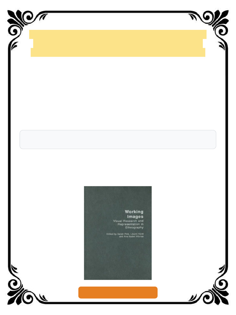 Working Images Visual Research and Representation in Ethnography 1st ...