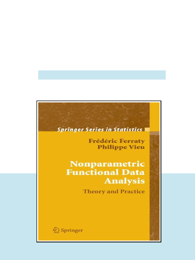 Nonparametric Functional Data Analysis 1st Edition Frdric Ferraty ...