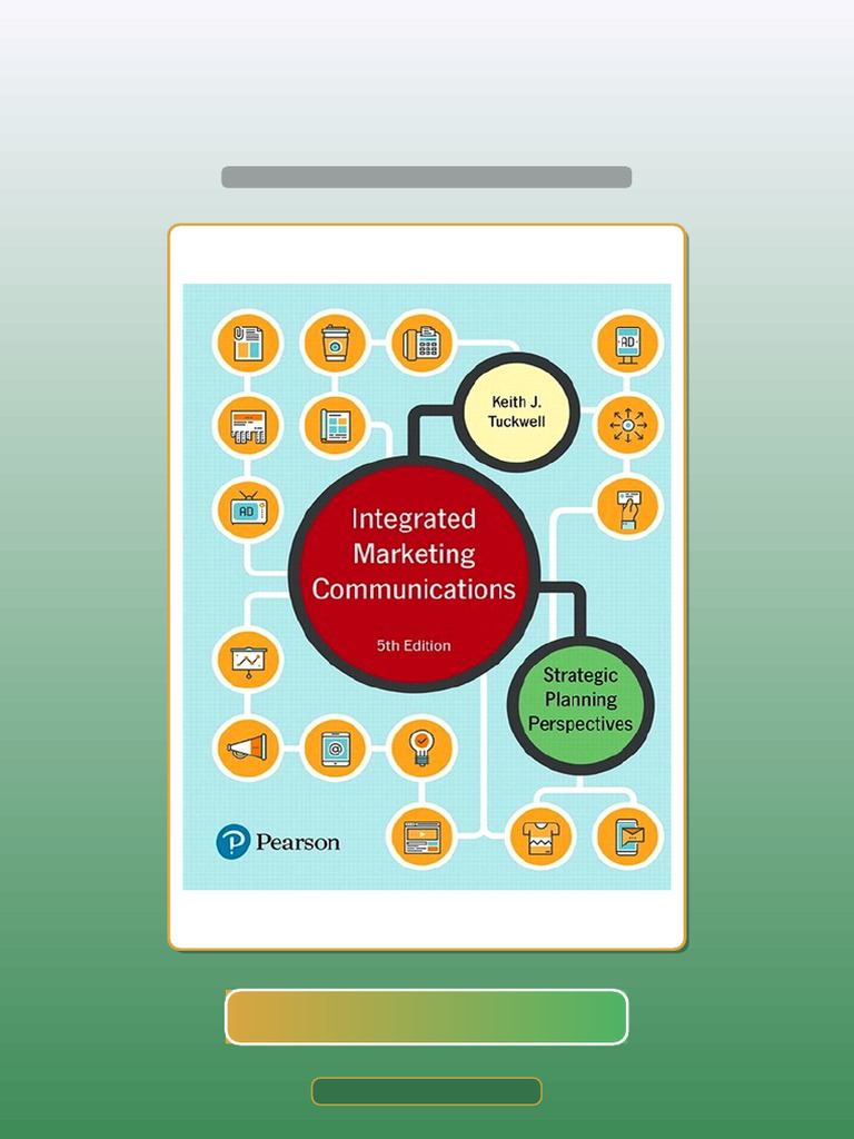 Integrated Marketing Communications Strategic Planning 5th Edition by ...
