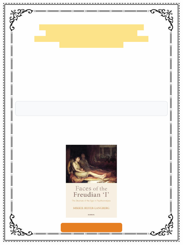 Faces of The Freudian I The Structure of The Ego in Psychoanalysis 1st ...