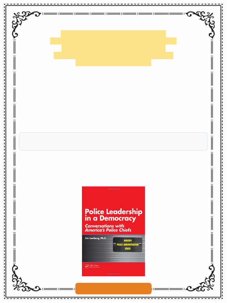 Police Leadership in a Democracy Conversations with America s Police ...