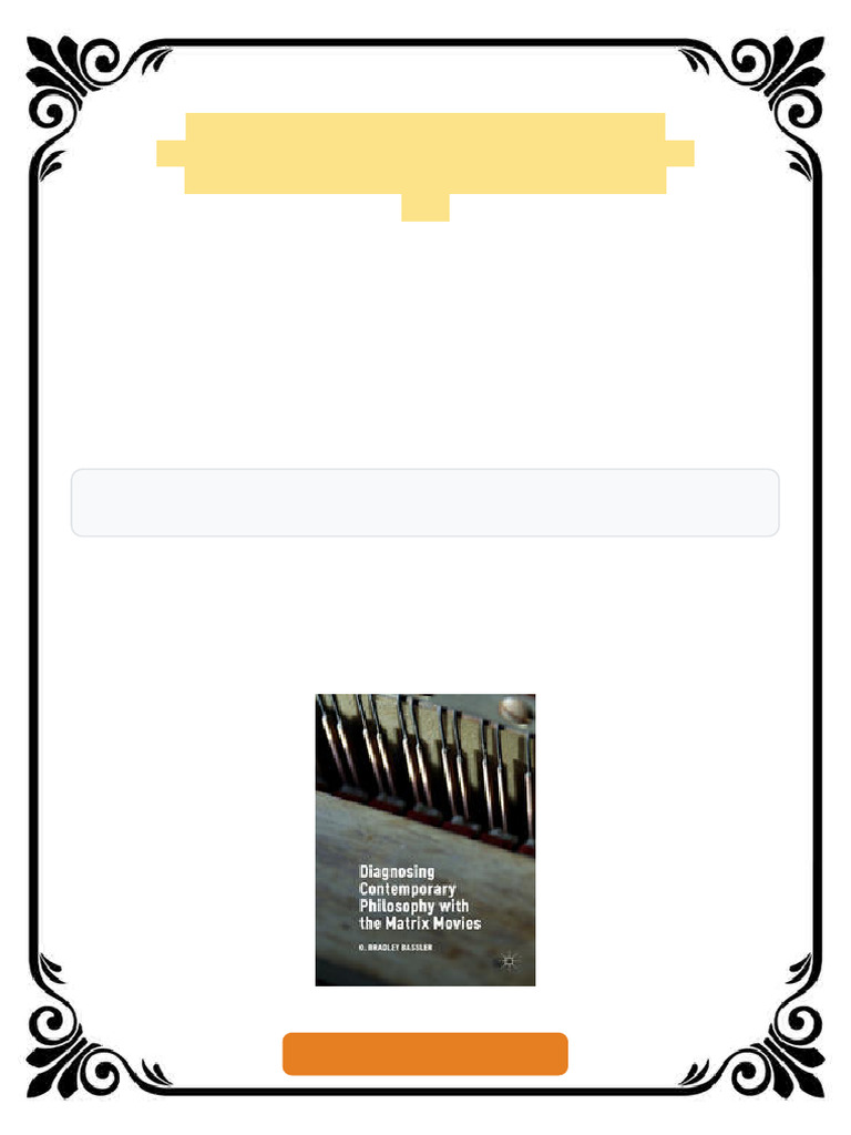 Diagnosing Contemporary Philosophy with the Matrix Movies 1st Edition O ...