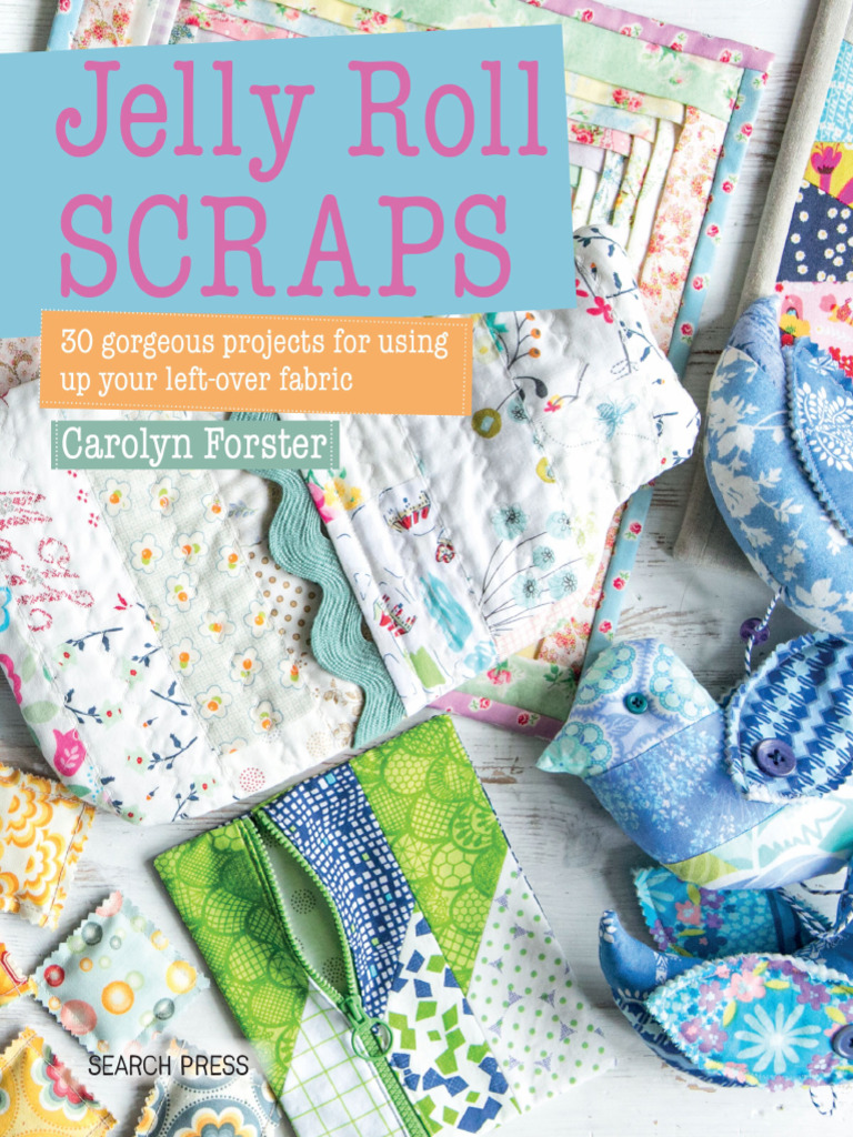 Crafting Collection Jelly Roll Scraps 2025 Freemagazines Top | PDF