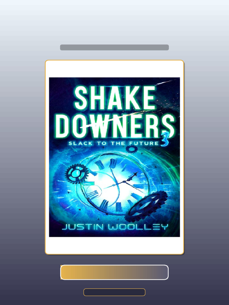 Test Bank for Slack to the Future Shakedownes Book 3 Justin Woolley HQ ...