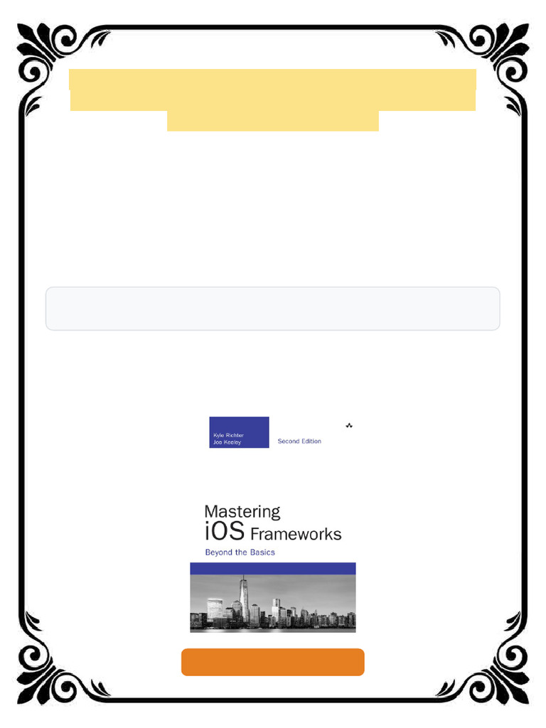 Mastering iOS frameworks beyond the basics 2nd edition Edition Kyle ...