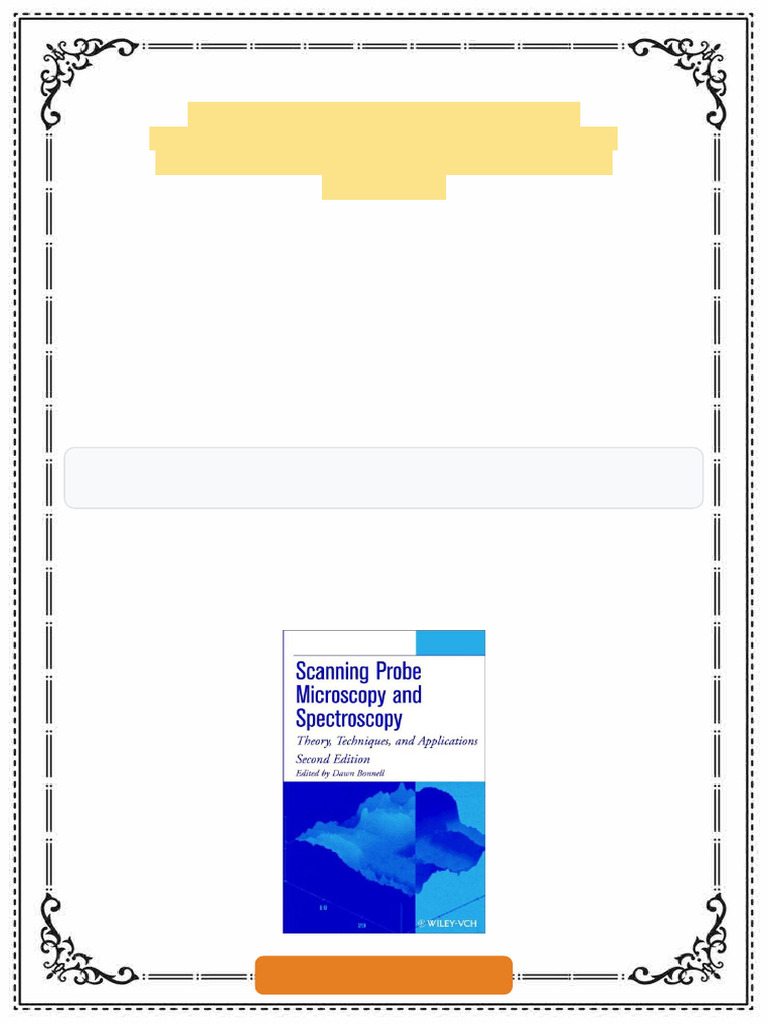 Scanning Probe Microscopy and Spectroscopy Theory Techniques and ...
