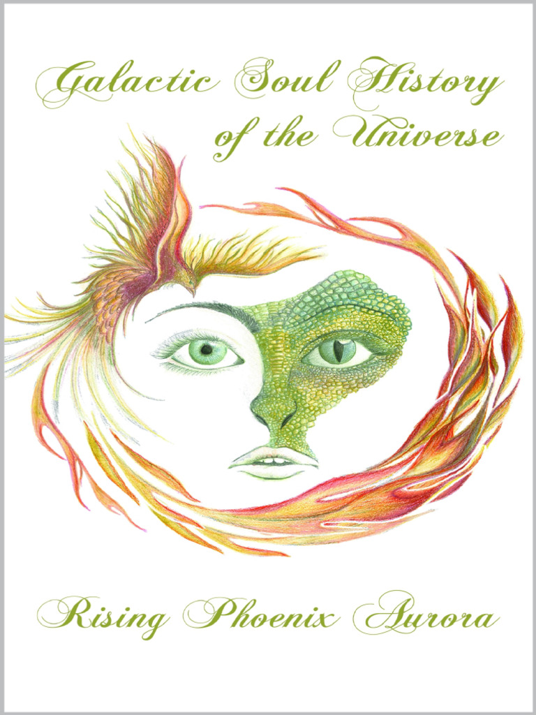 Galactic Soul History of the Universe (Rising Phoenix Aurora) | PDF ...