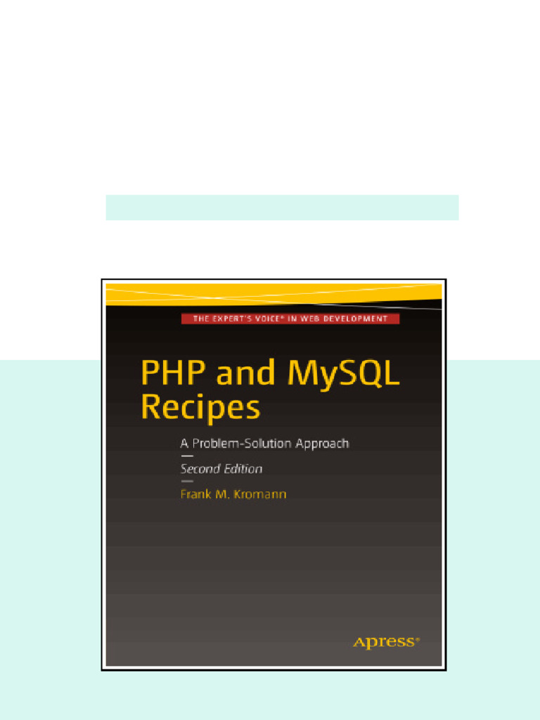 PHP and MySQL Recipes A Problem Solution Approach 2nd Edition Frank M ...