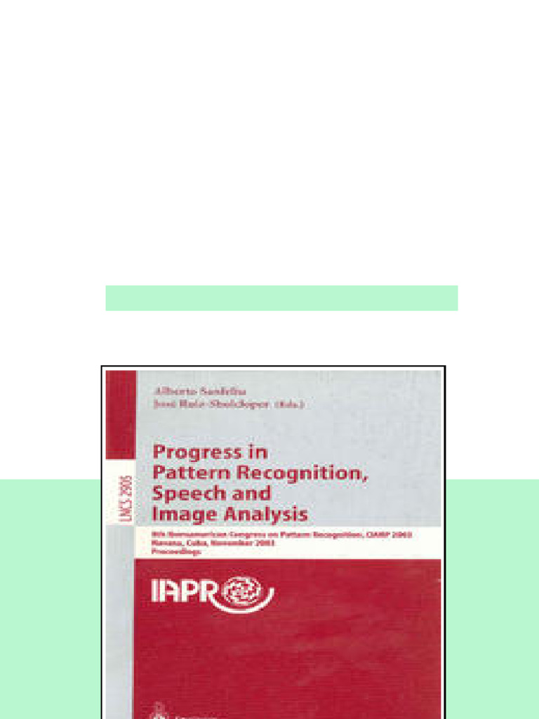 Progress In Pattern Recognition Speech And Image Analysis 8th ...