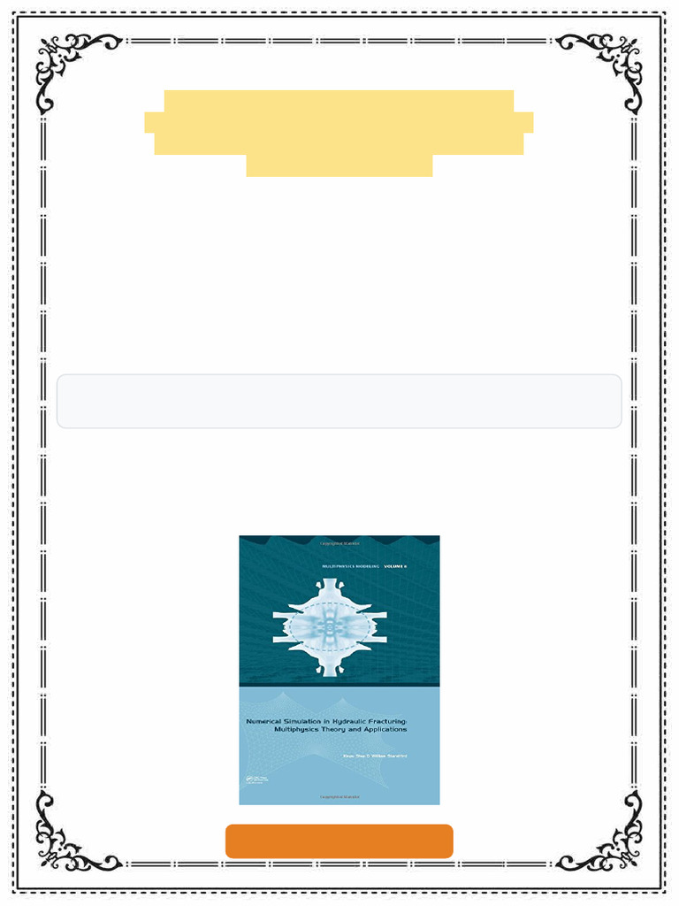 Numerical Simulation in Hydraulic Fracturing: Multiphysics Theory and ...