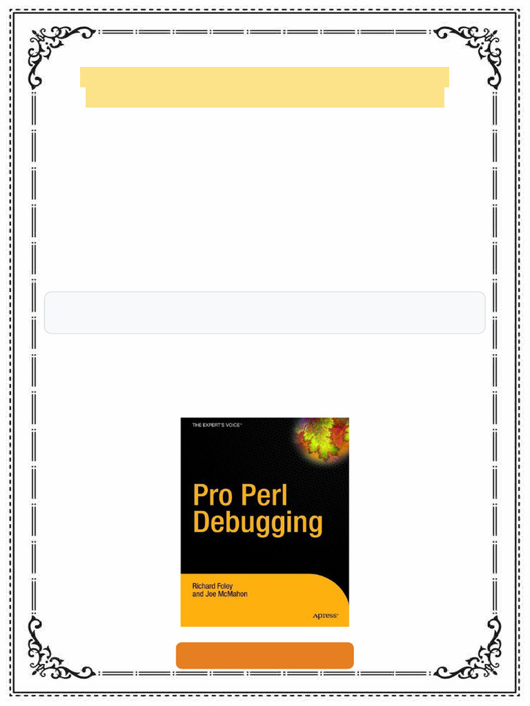 Pro Perl Debugging 1st Edition Richard Foley ebook editor-approved version | PDF | Computer ...