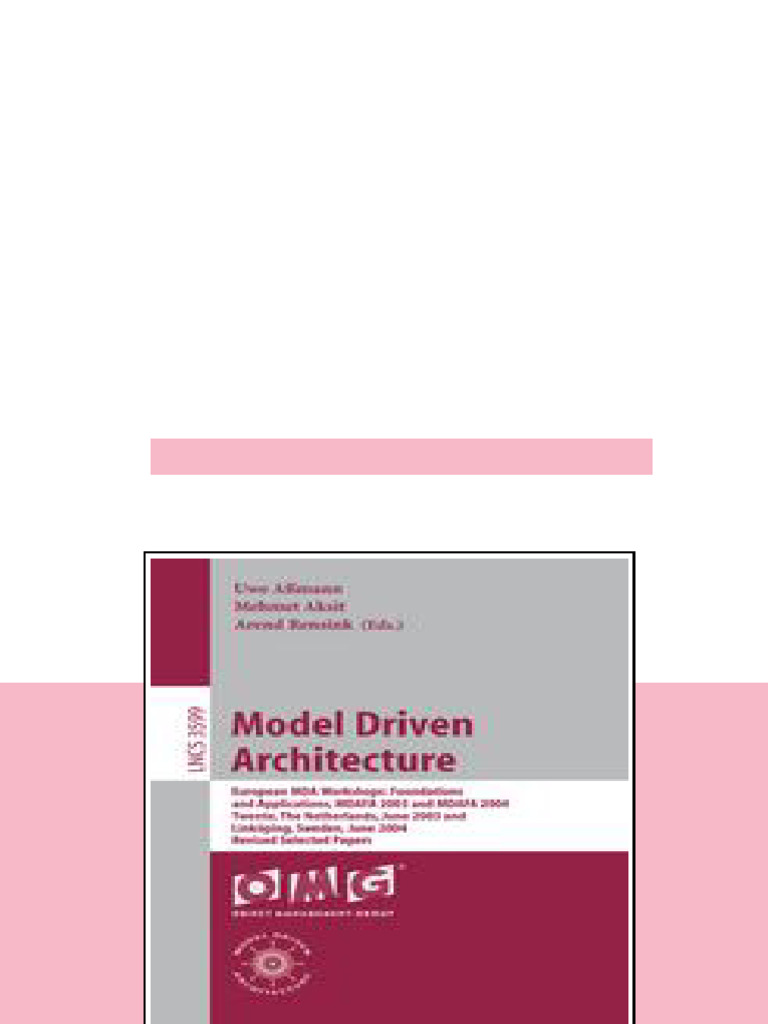 Model Driven Architecture European Mda Workshops Foundations And Applications Mdafa 2003 And ...