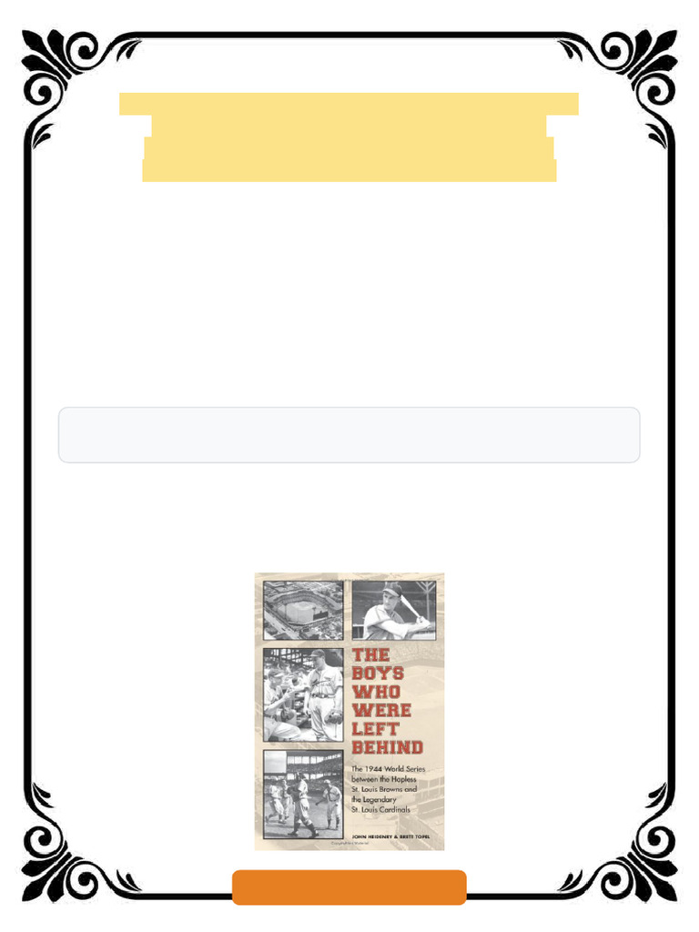 The Boys Who Were Left Behind The 1944 World Series Between The Hapless ...