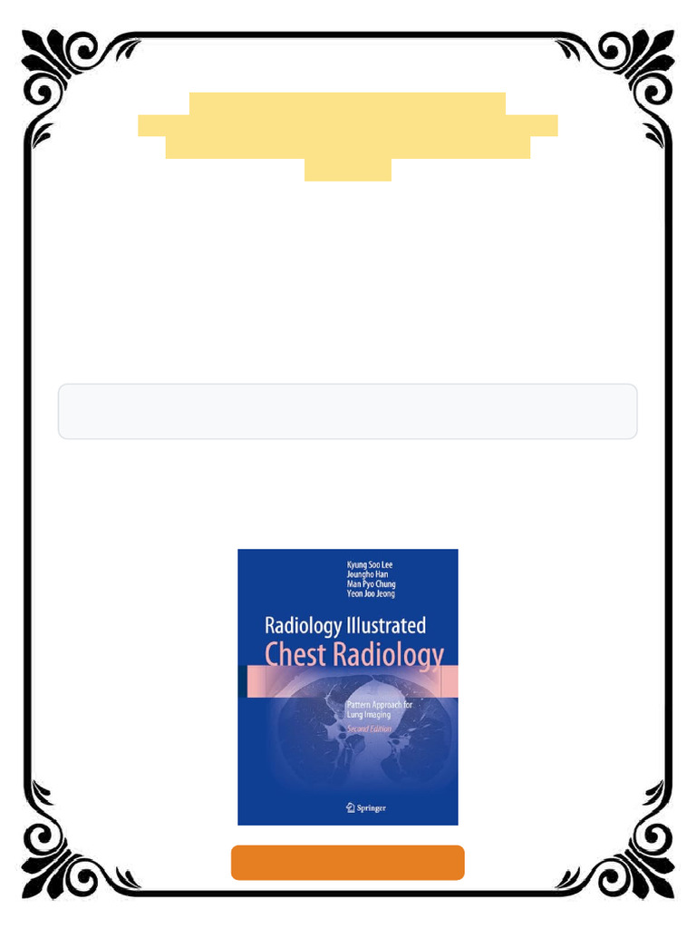 Radiology Illustrated: Chest Radiology: Pattern Approach For Lung ...