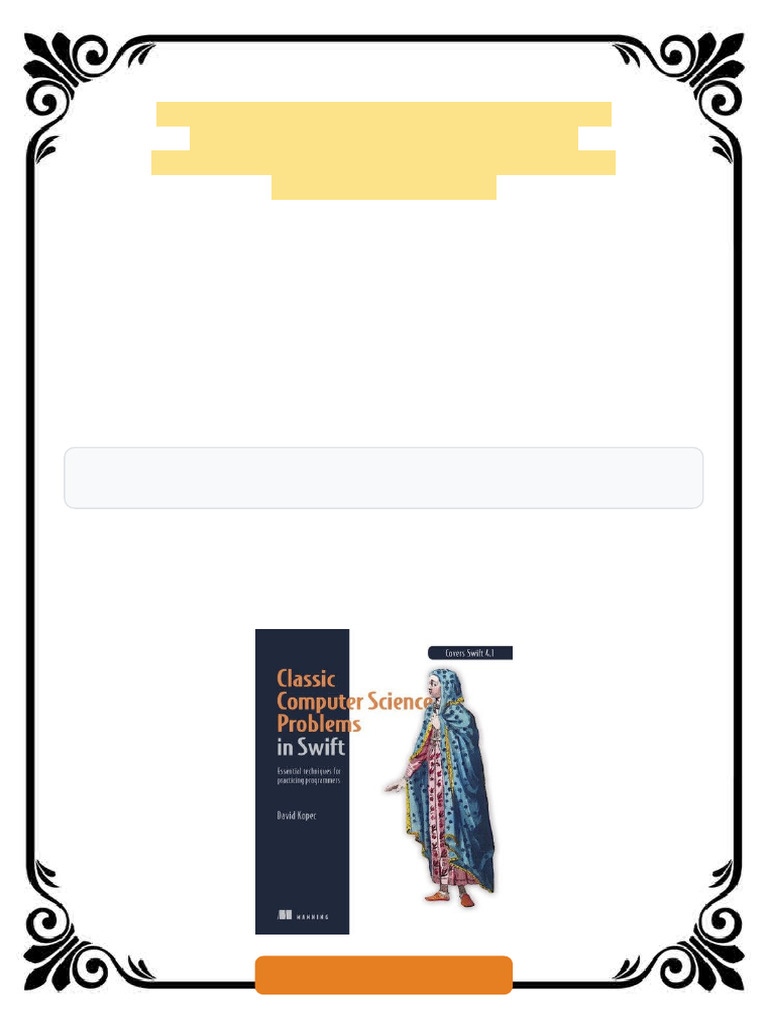 Classic Computer Science Problems in Swift Essential Techniques for ...