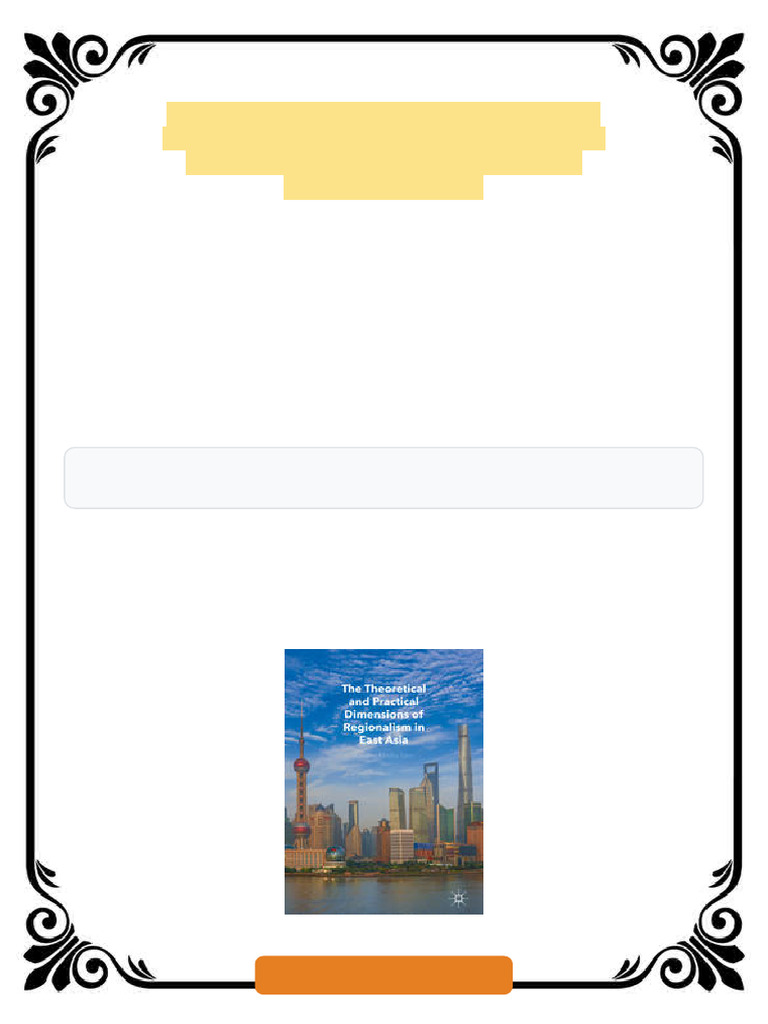 The Theoretical and Practical Dimensions of Regionalism in East Asia ...