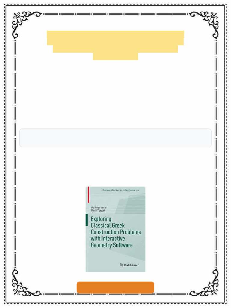 Exploring Classical Greek Construction Problems With Interactive ...