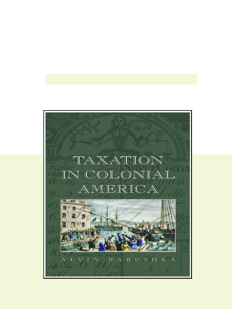 Taxation in Colonial America Alvin Rabushka - Ebook and Textbook ...