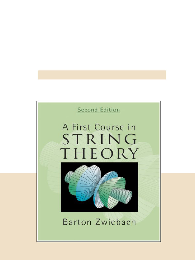 A First Course In String Theory 2nd Edition 2nd Barton Zwiebach full ...