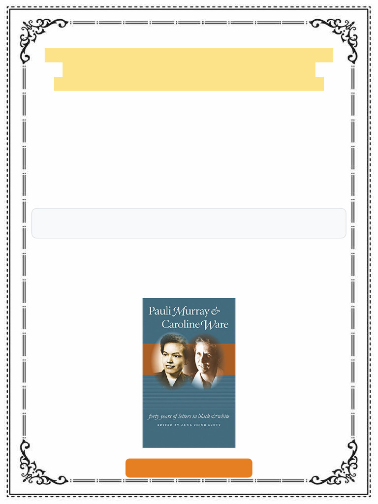 Pauli Murray and Caroline Ware Forty Years of Letters in Black and ...