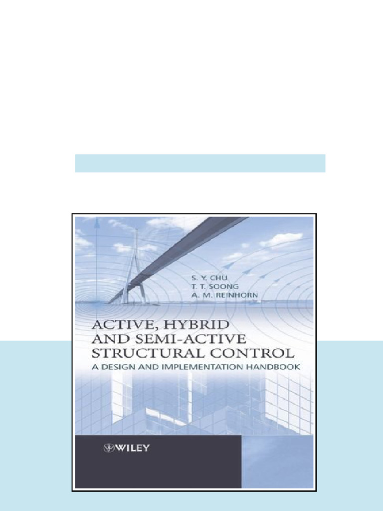 Active Hybrid And Semiactive Structural Control A Design And ...