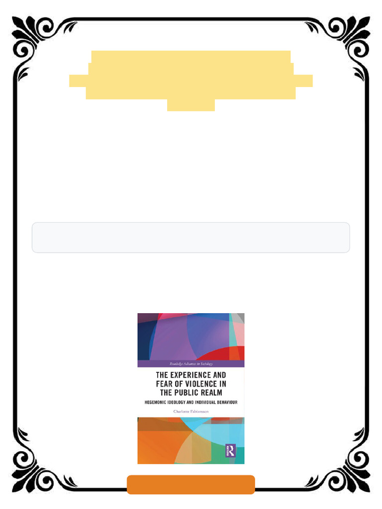 The Experience and Fear of Violence in the Public Realm. Hegemonic ...