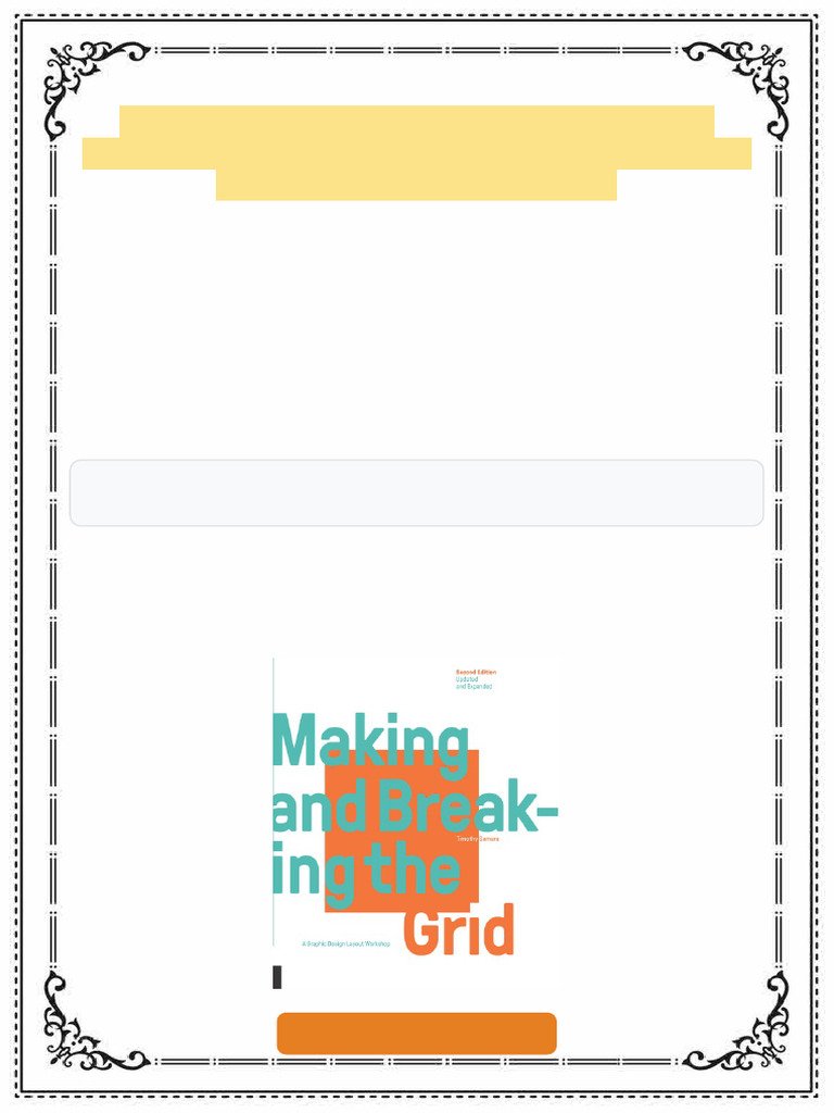 Making and Breaking the Grid A Graphic Design Layout Workshop Timothy ...