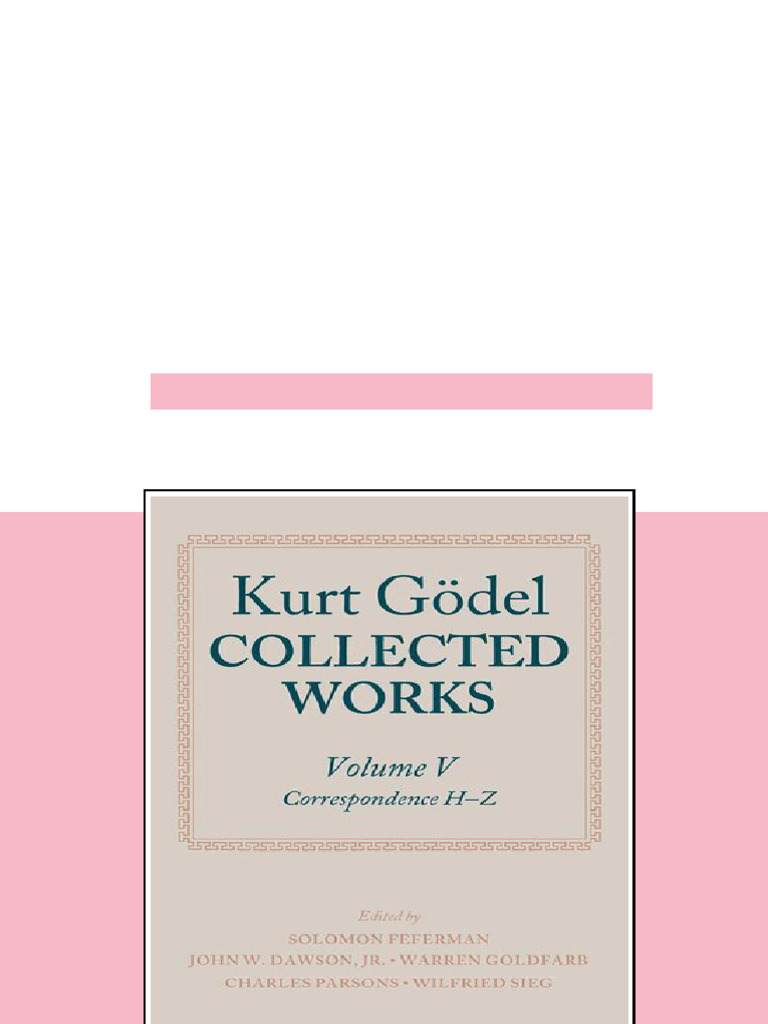 (Ebook) Kurt Gödel Collected Works, Volume V Correspondence H-Z by ...
