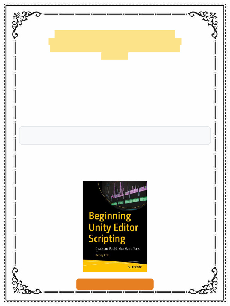 Beginning Unity Editor Scripting: Create and Publish Your Game Tools ...