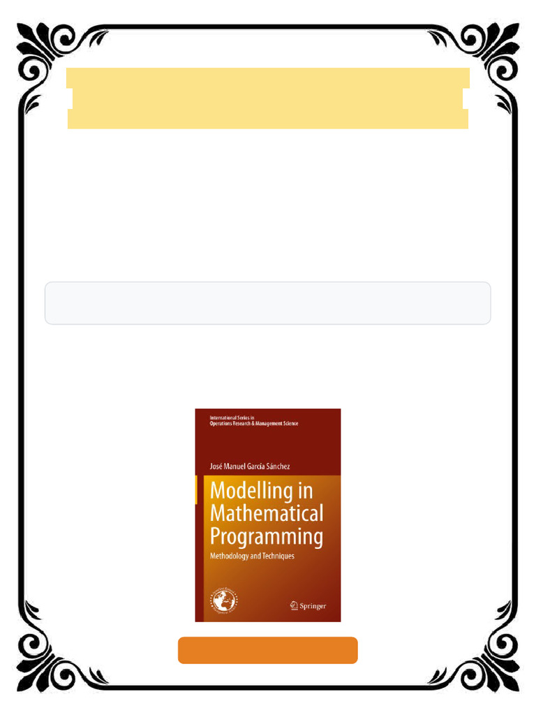 Modelling in Mathematical Programming: Methodology and Techniques José ...