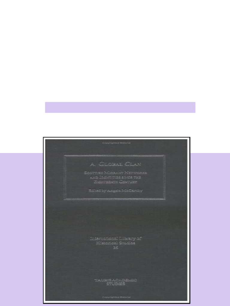 A Global Clan Scottish Migrant Networks and Identity Since The ...