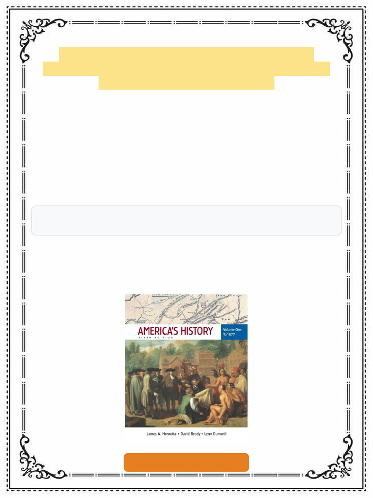 America S History Volume One To 1877 Sixth Edition James A. Henretta ...