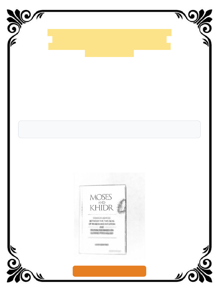 Moses and Khidr - Consciousness between 2 seas of Reason and Intuition ...