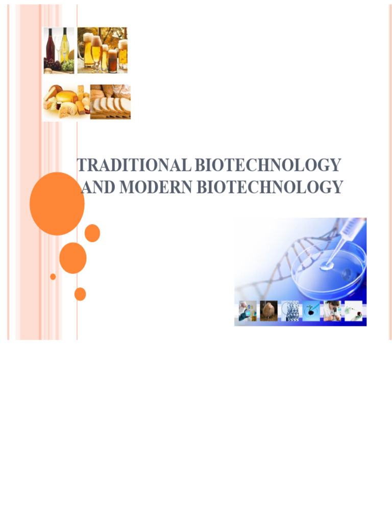 Traditional and Modern Biotechnology | PDF | Biotechnology | Genetic ...