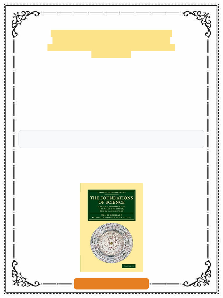 The Foundations of Science Science and Hypothesis The Value of Science ...