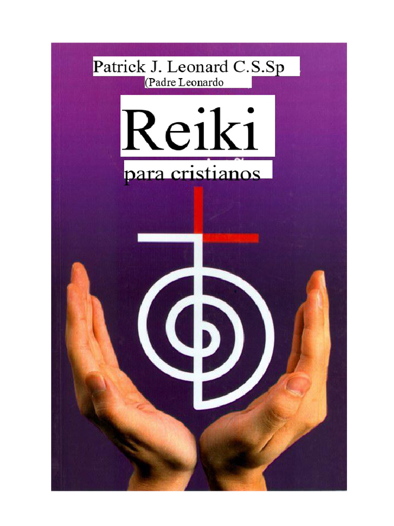 Reiki para Cristianos - Padre Patrick J Leonard | PDF | Jesús | Reiki