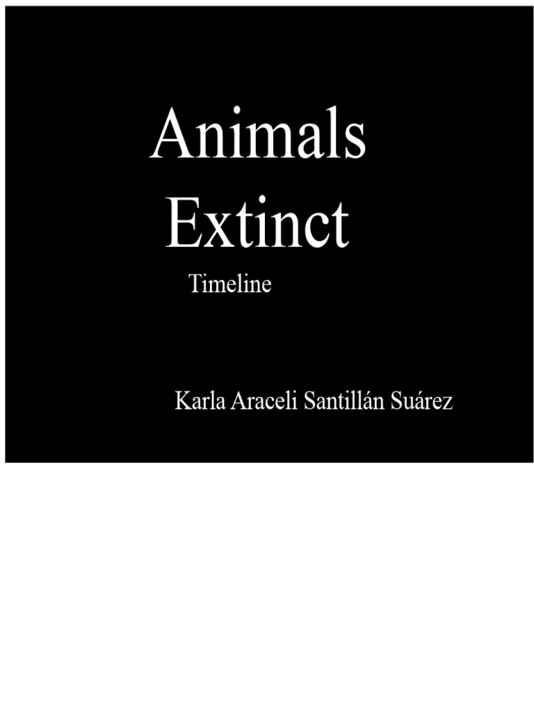 Extinct Animals On A Timeline | PDF | Extinction | Dinosaurs