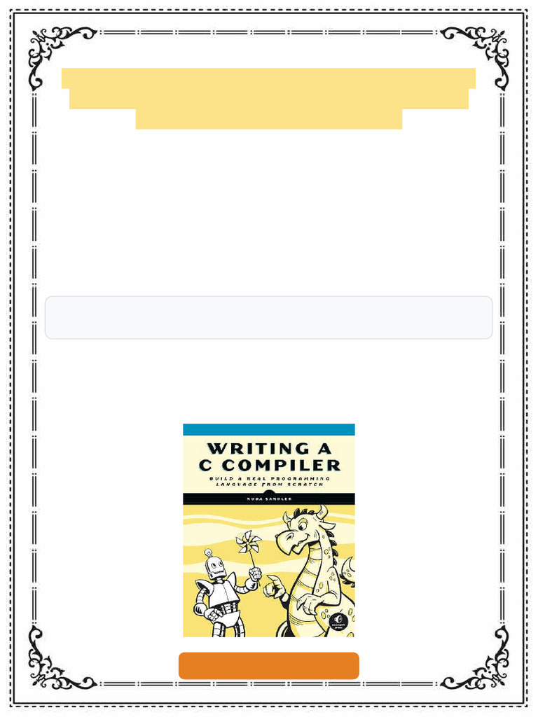 Writing a C Compiler Build a Real Programming Language from Scratch ...