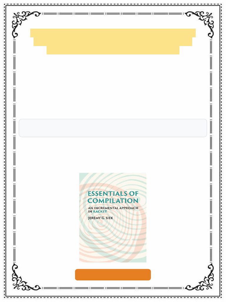 Essentials of Compilation An Incremental Approach in Racket 1st Edition ...