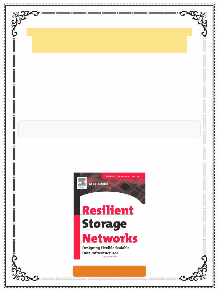 Resilient Storage Networks Designing Flexible Scalable Data ...