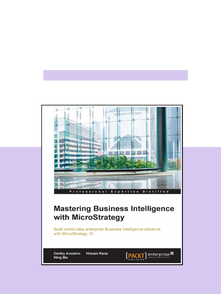 Mastering Business Intelligence With MicroStrategy Digital Version 2025 ...