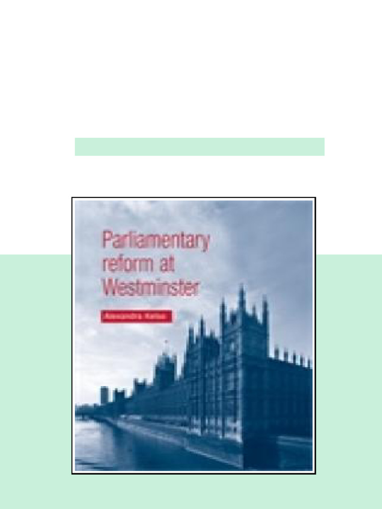 Parliamentary Reform at Westminster 1st Edition Alexandra Kelso - Ebook ...