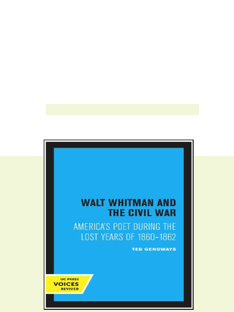 (Ebook) Walt Whitman and The Civil War: America's Poet During The Lost ...