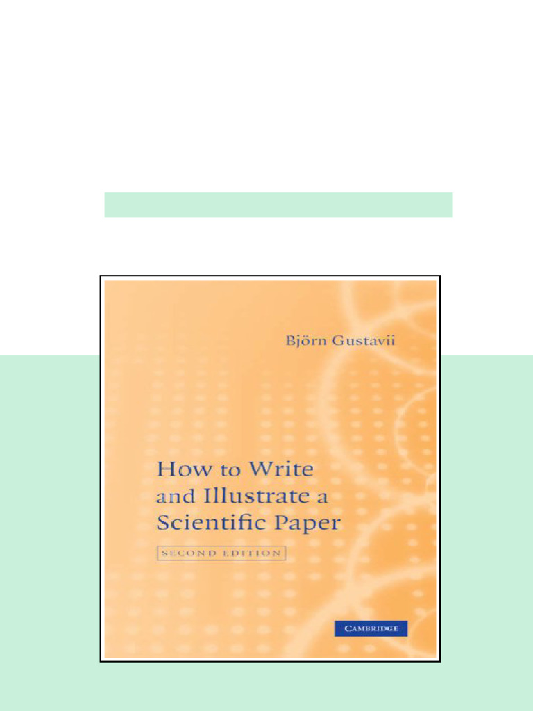 How to write illustrate a scientific paper 2nd Edition Bjorn Gustavii ...