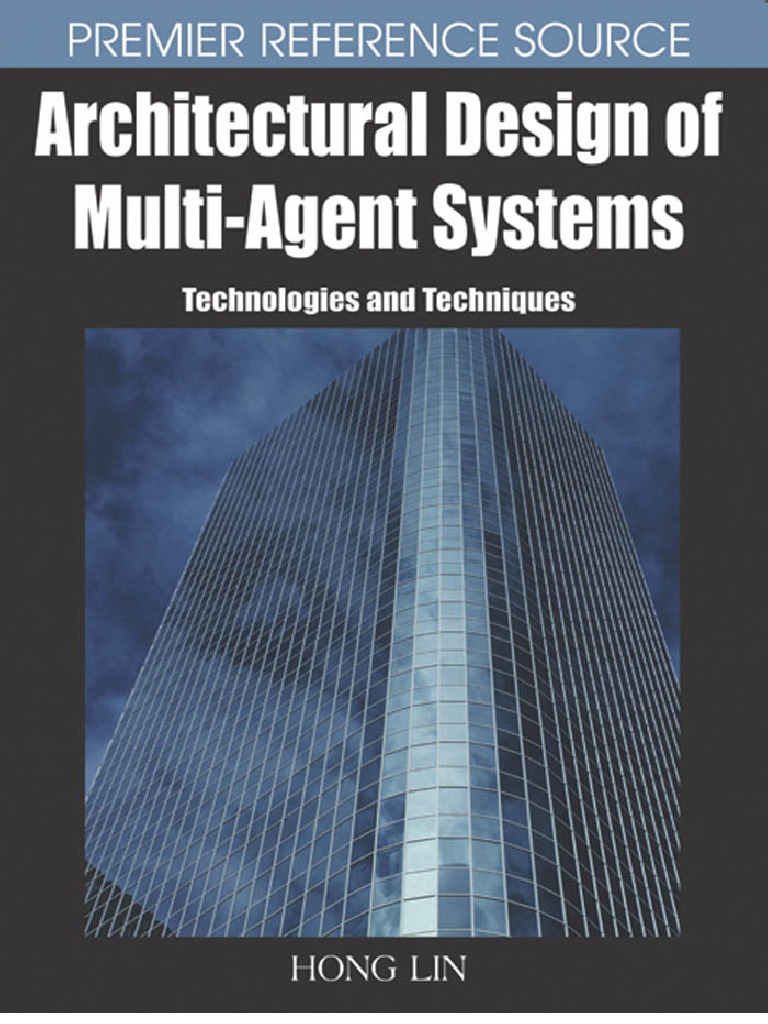 Architectural Design of Multi-Agent Systems - H. Lin (IGI, 2007) WW ...